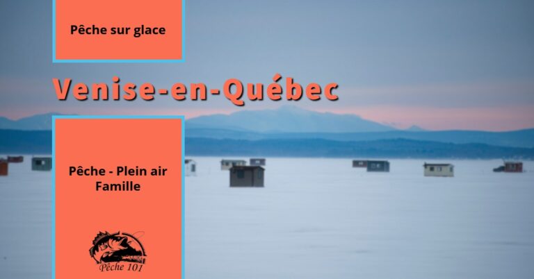 Pêche sur glace à Venise-en-Québec en 2025 - Pêche 101